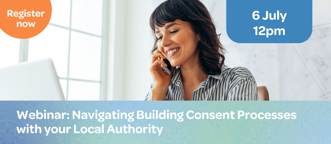 Webinar: Navigating Building Consent Processes with your Local ...